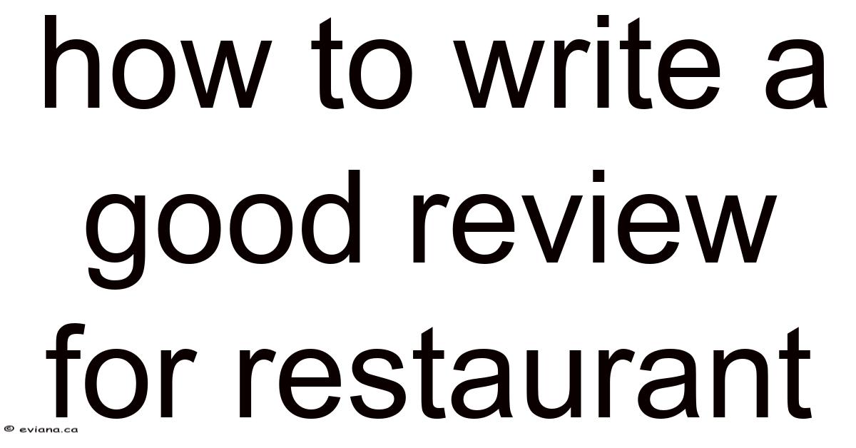 How To Write A Good Review For Restaurant
