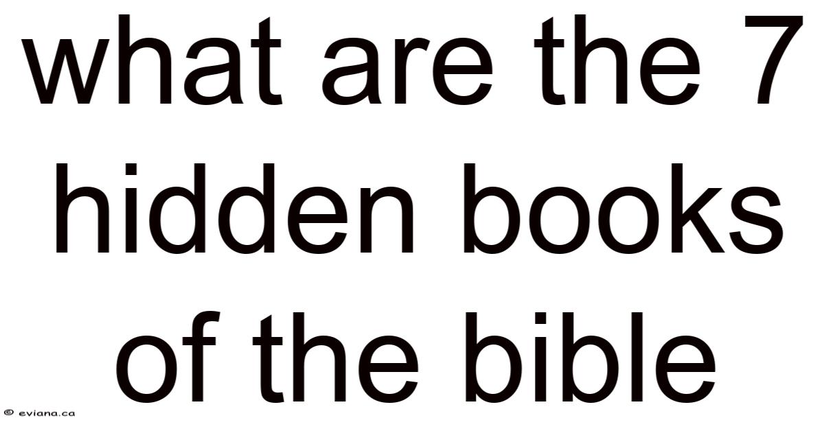 What Are The 7 Hidden Books Of The Bible