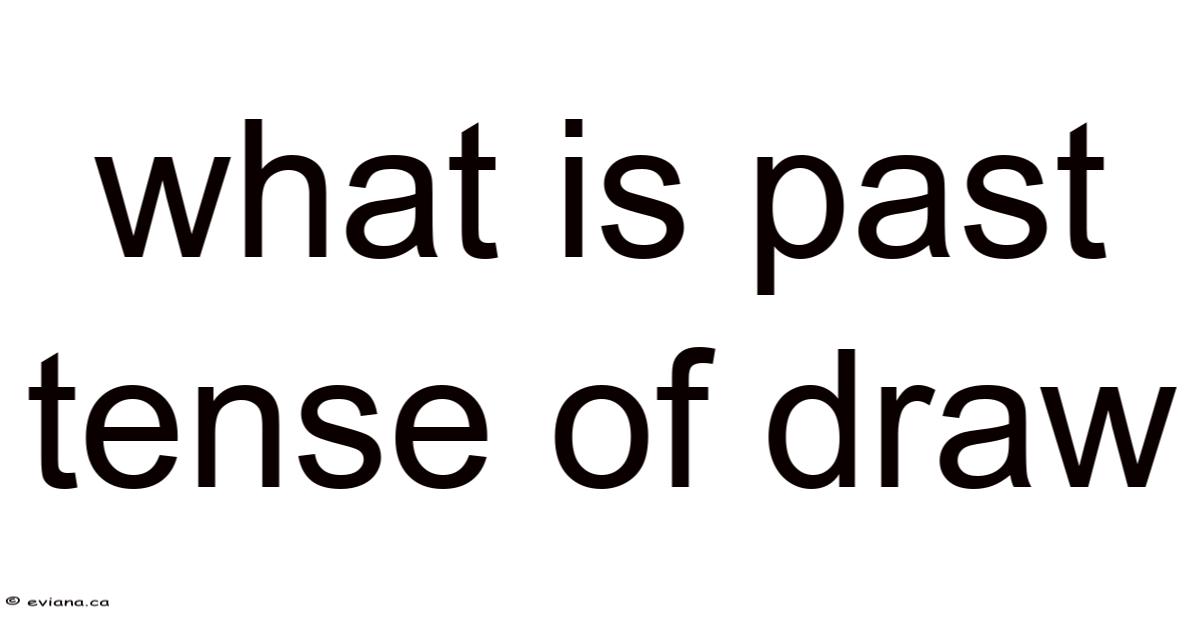 What Is Past Tense Of Draw